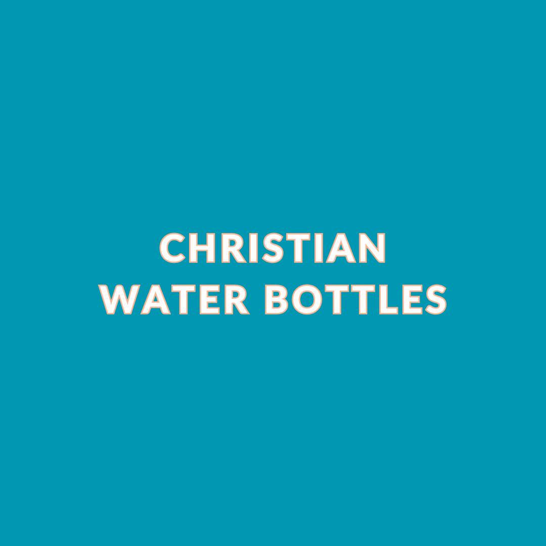 Christian water bottles – BKS creative learning